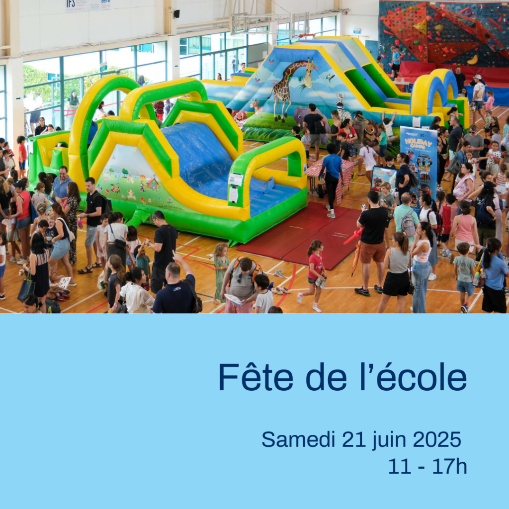 The ‘Fête de l’école’ is back! Let's be Festive! - IFS - International ...